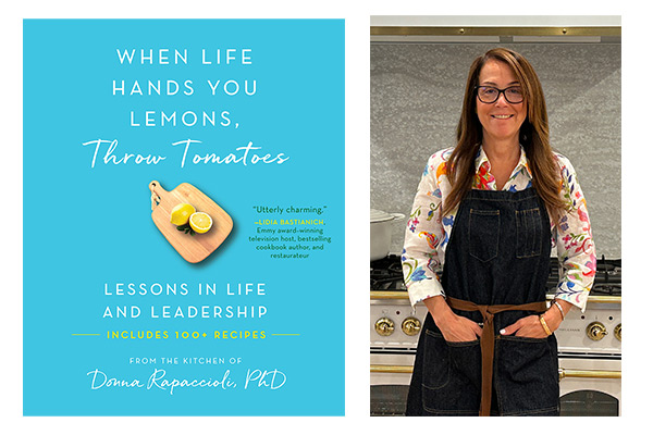 Donna Rapaccioli, PhD | When Life Hands You Lemons, Throw Tomatoes